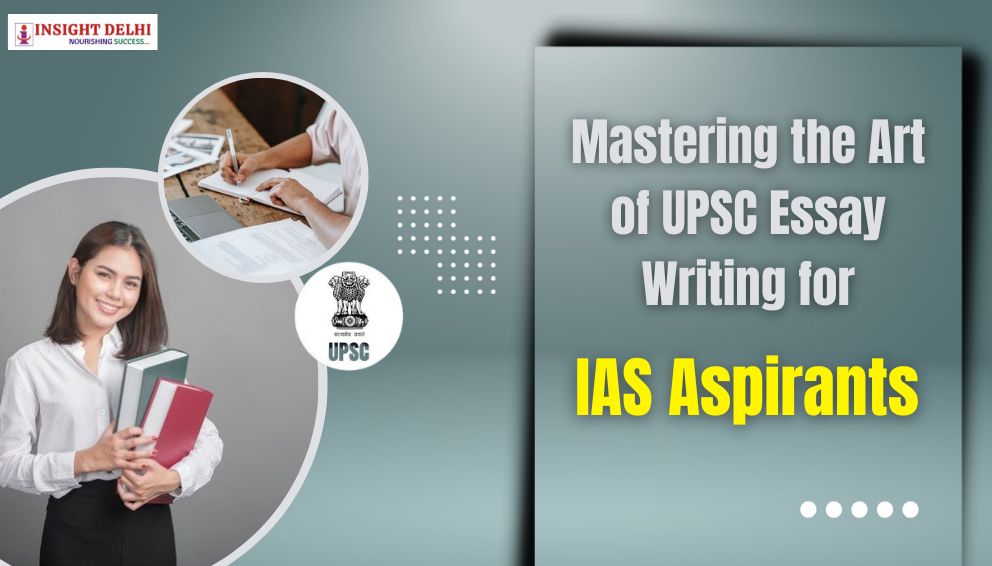 Mastering the Art of UPSC Mains Essay Writing