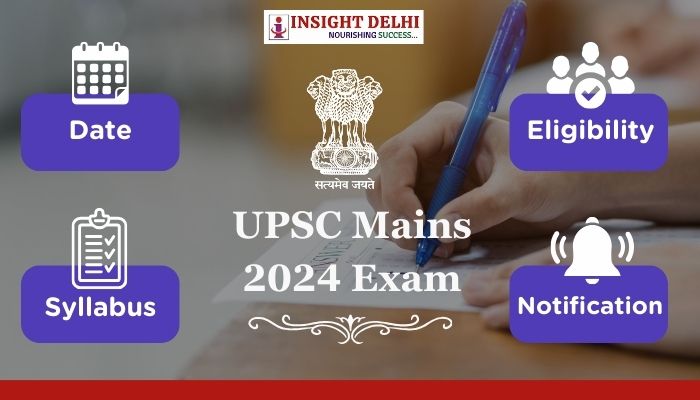 UPSC Mains Exam 2024, Check eligibility, dates, pattern, etc